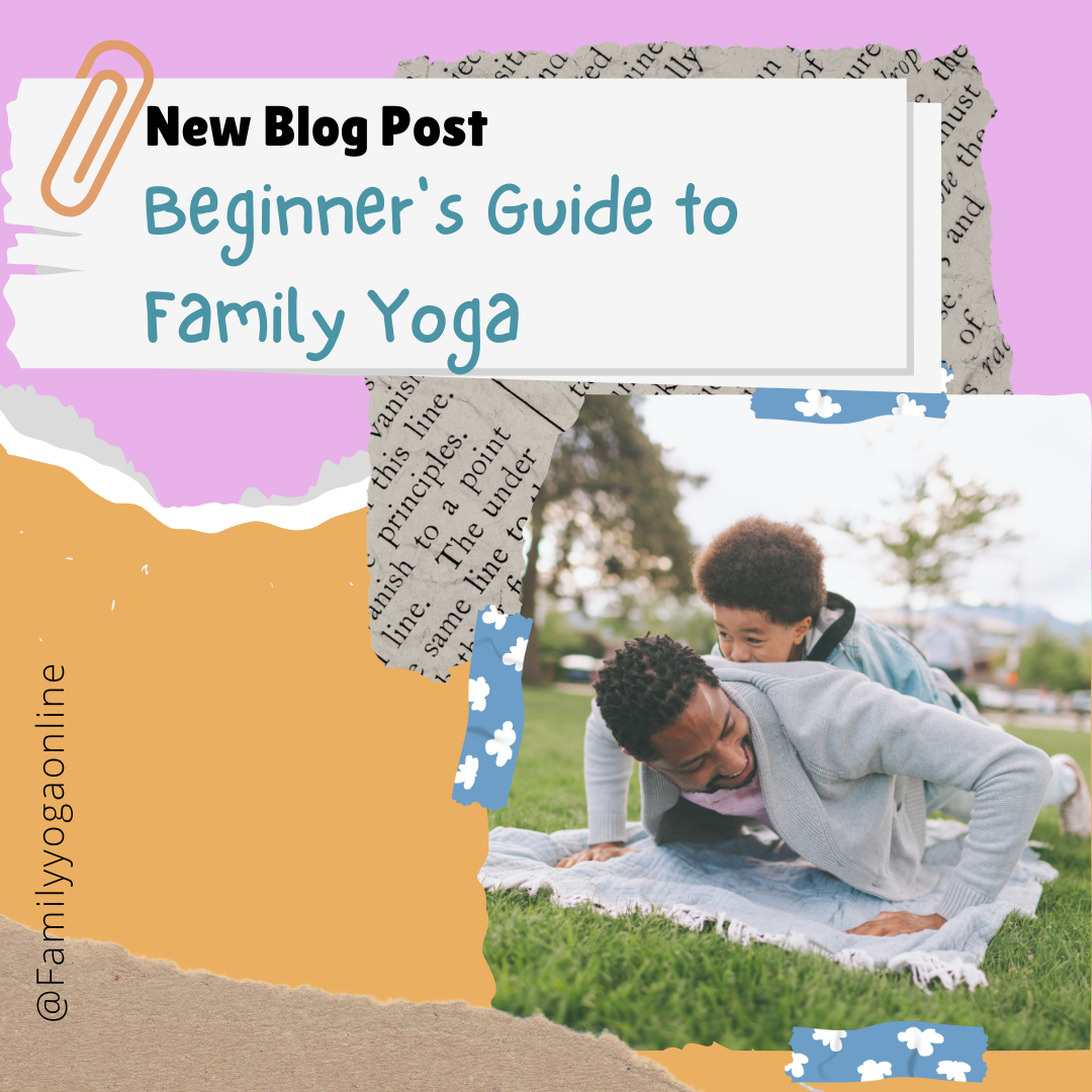 Beginner’s Guide to Family Yoga – Family Yoga with Natasha