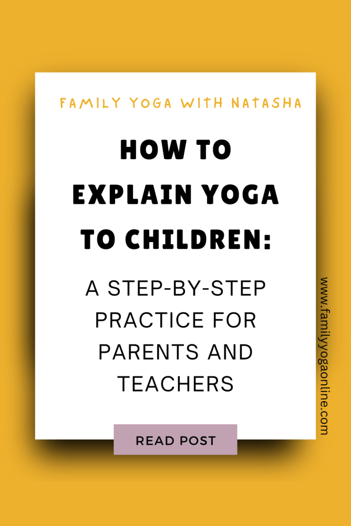 How to Explain Yoga to Children: A Step-by-Step Practice for Parents ...