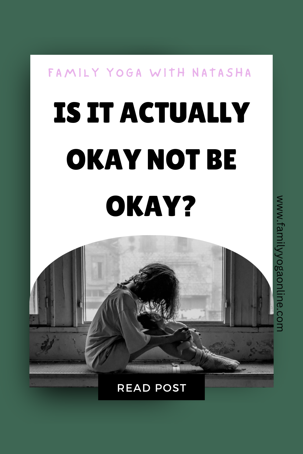 Is it actually okay not be okay? – Family Yoga with Natasha